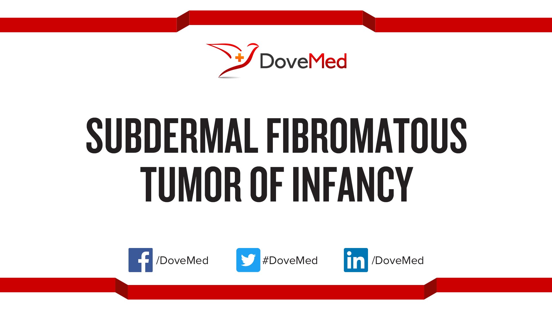 Subdermal Fibromatous Tumor of Infancy