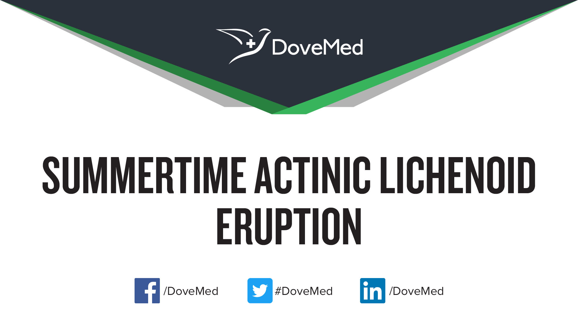 Summertime Actinic Lichenoid Eruption