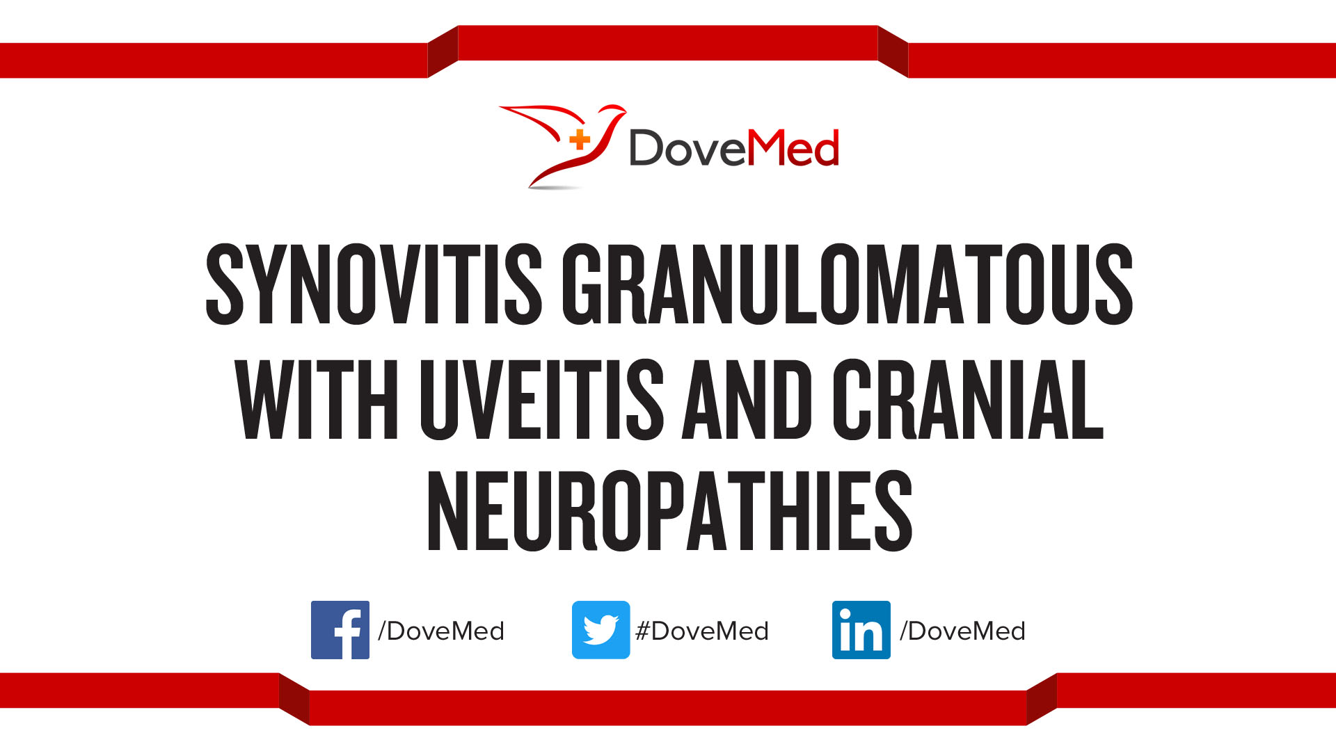 Synovitis Granulomatous with Uveitis and Cranial Neuropathies