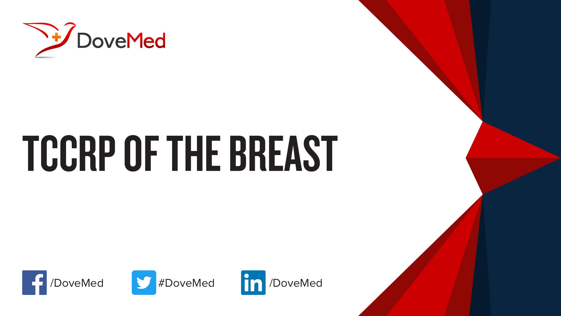 TCCRP of the Breast