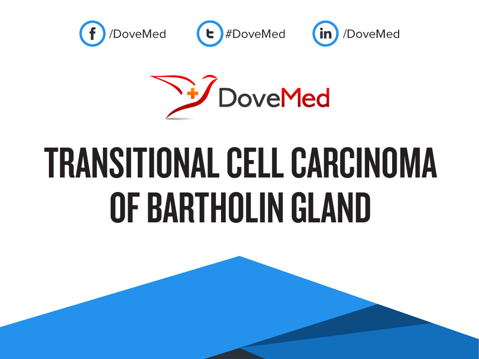 Transitional Cell Carcinoma of Bartholin Gland