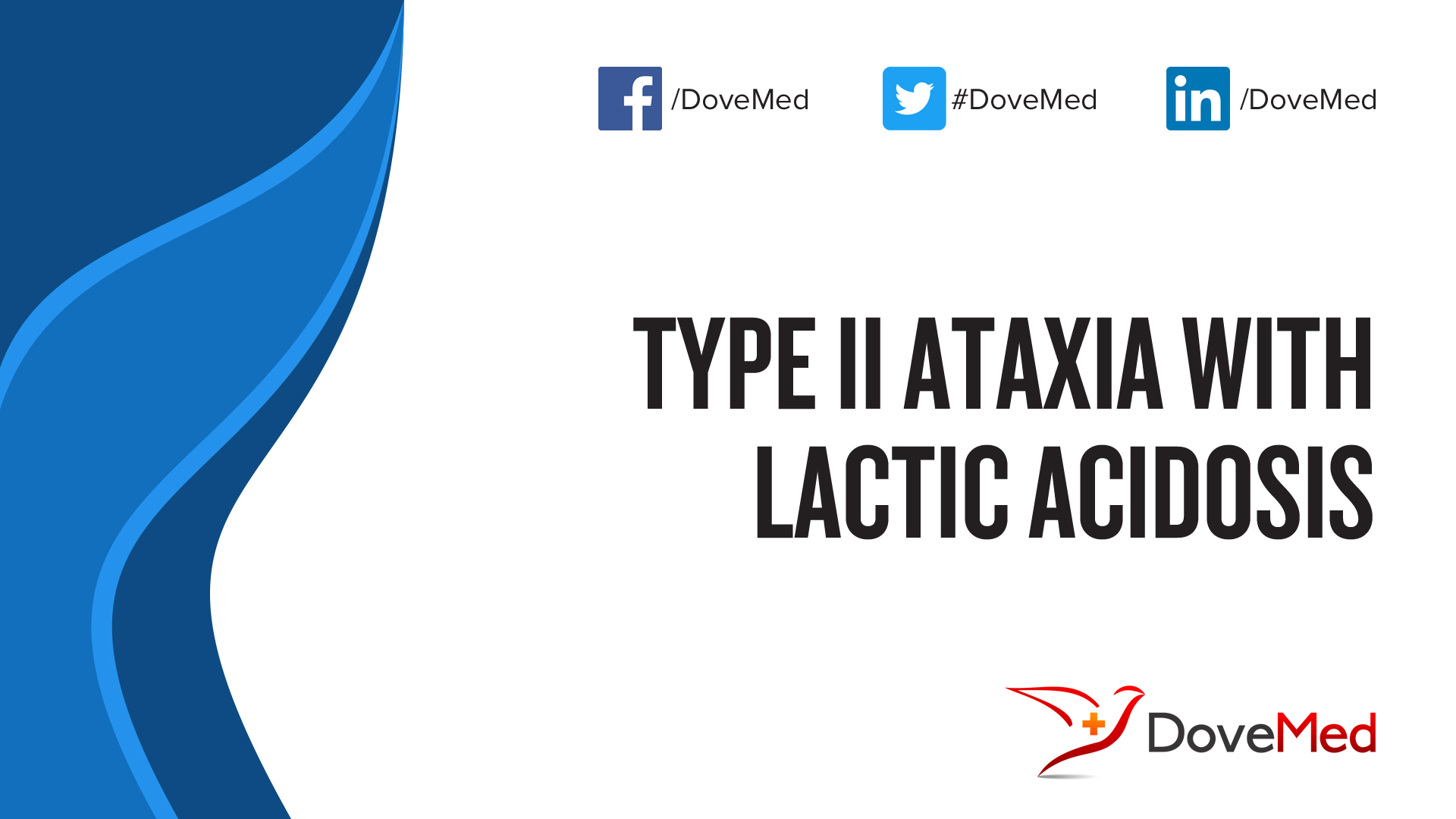 Type Ii Ataxia With Lactic Acidosis