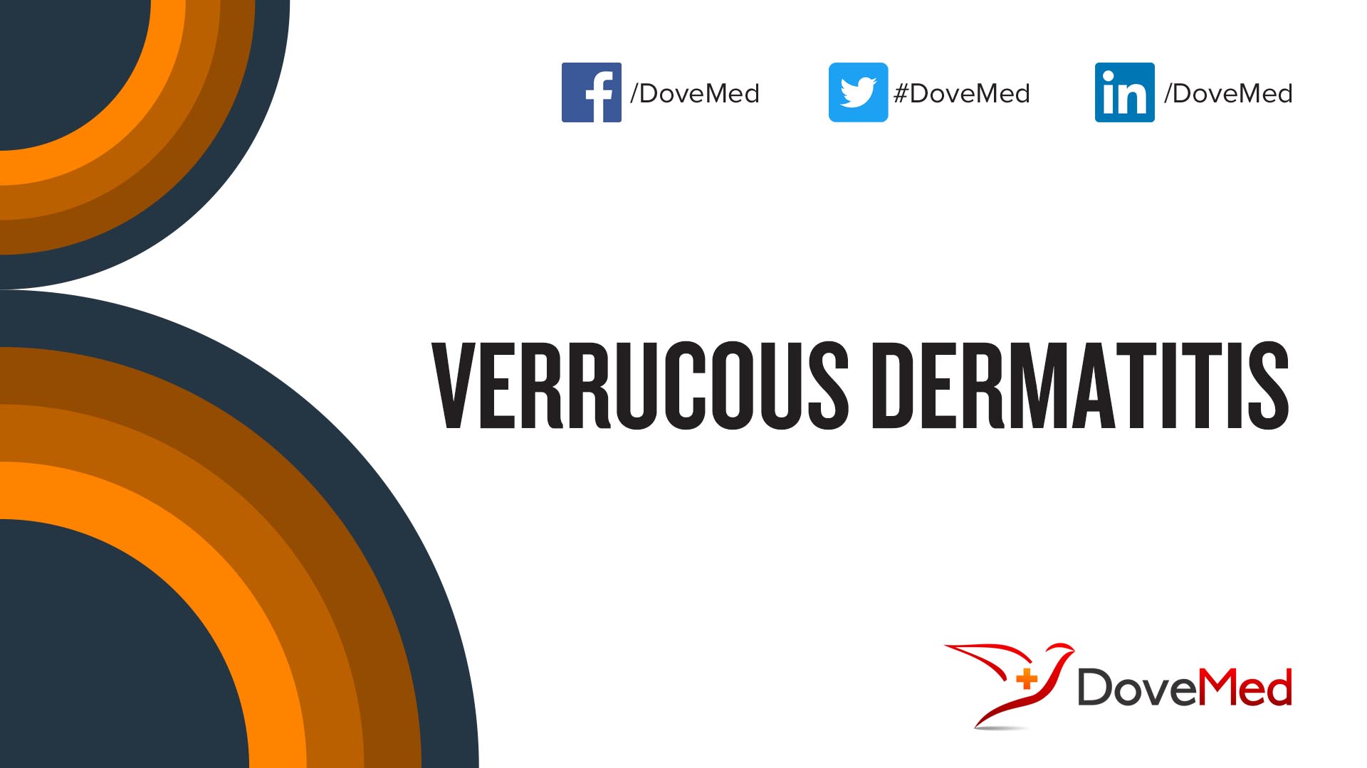 Verrucous Dermatitis