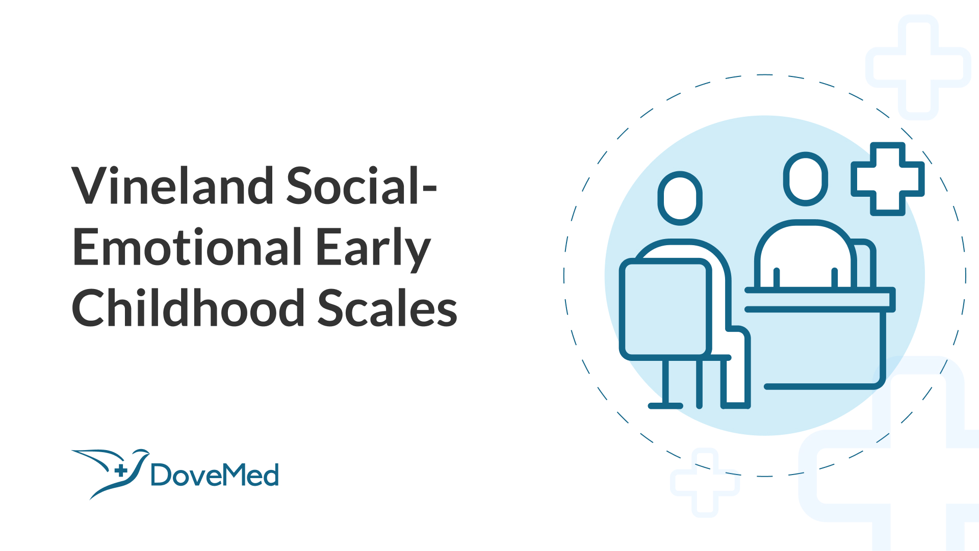Vineland Social-Emotional Early Childhood Scales